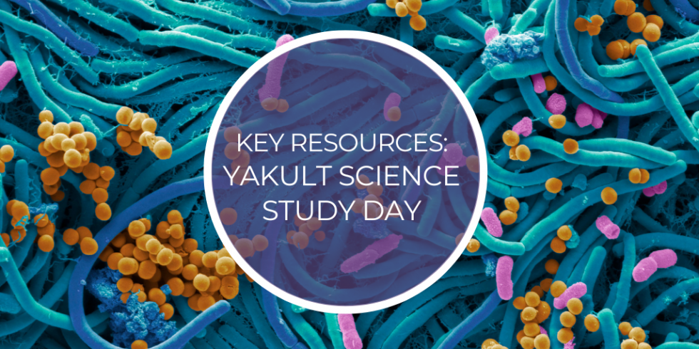 Key Resources: Yakult Science Study Day • MyNutriWeb